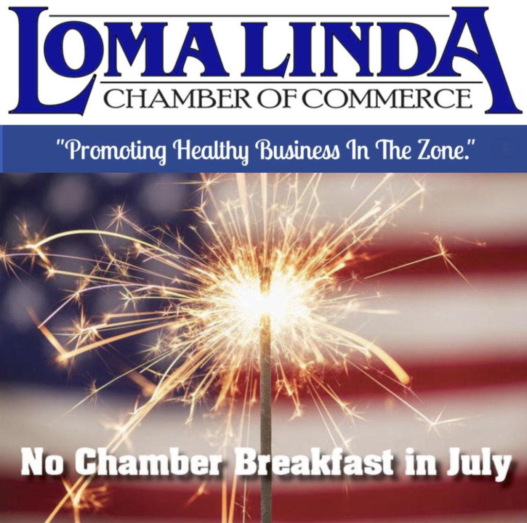 No July Breakfast – Loma Linda Chamber of Commerce